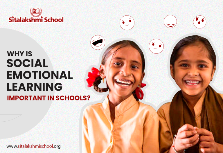 Why is Social Emotional Learning Important in Schools? - Sitalakshmi ...